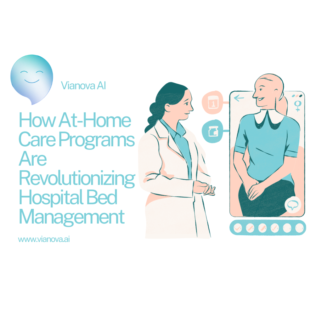 How At-Home Care Programs Are Revolutionizing Hospital Bed Management